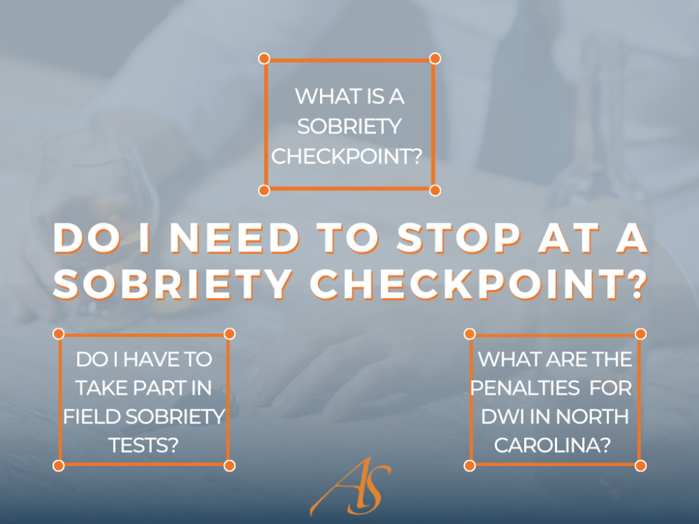 Do I Need to Stop at a Sobriety Checkpoint? — Charlotte Criminal Lawyer ...
