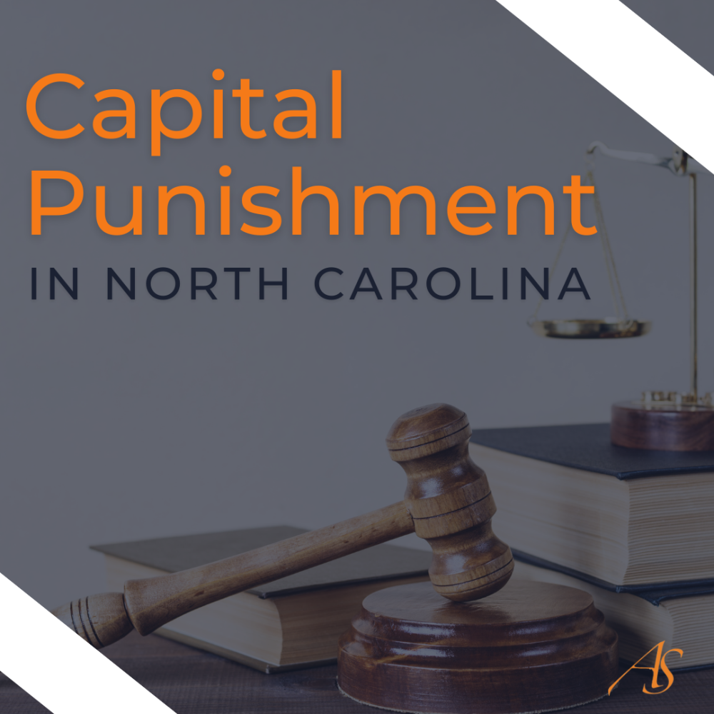 Capital Punishment in North Carolina — Charlotte Criminal Lawyer Blog — April 19, 2023