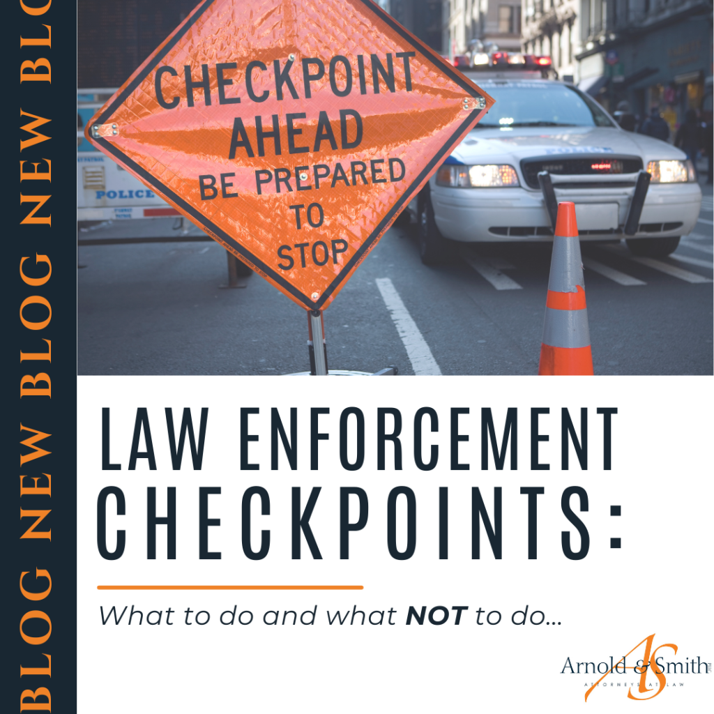Law Enforcement Checkpoints: What to Do and What Not to Do — Charlotte ...
