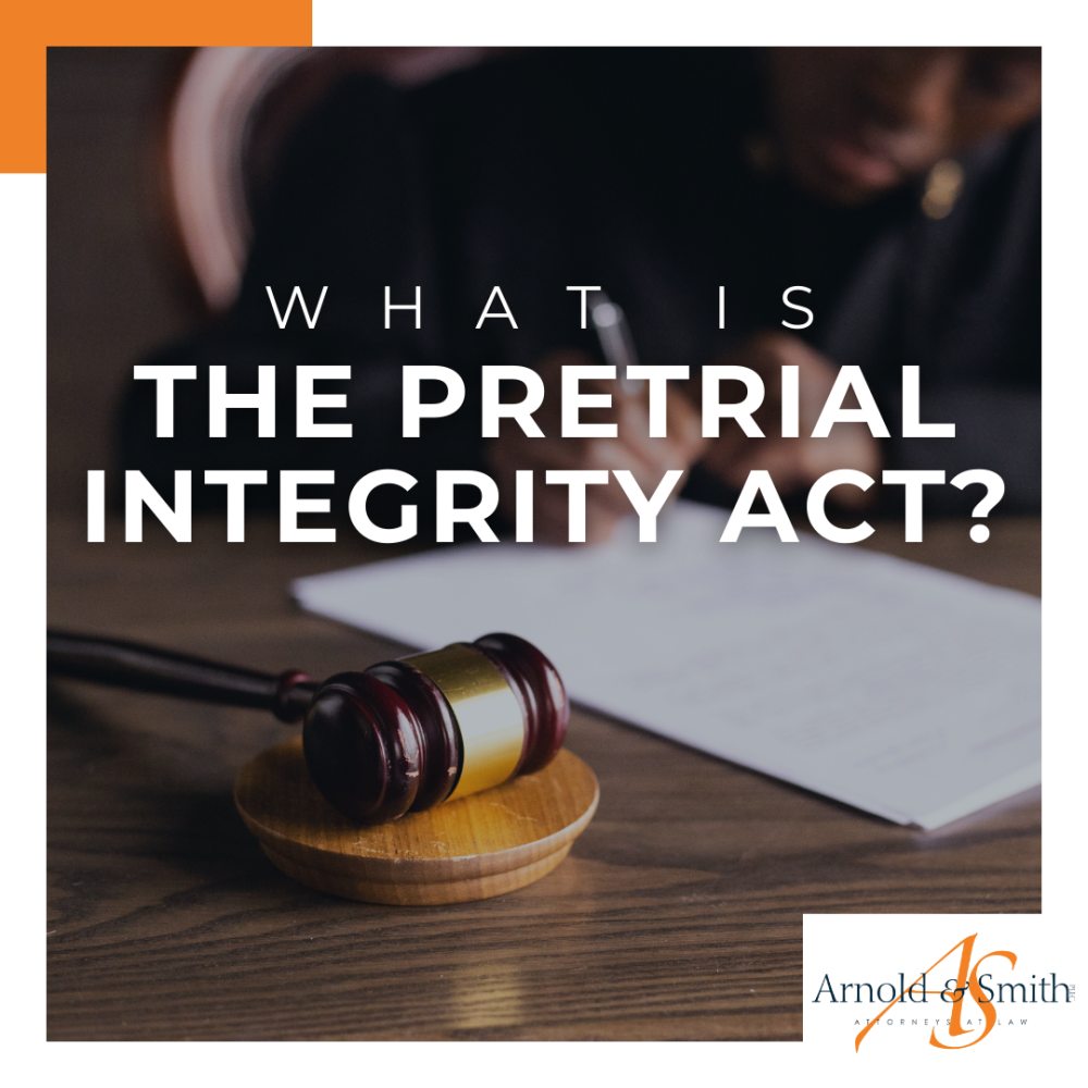 What is the Pretrial Integrity Act? — Charlotte Criminal Lawyer Blog ...