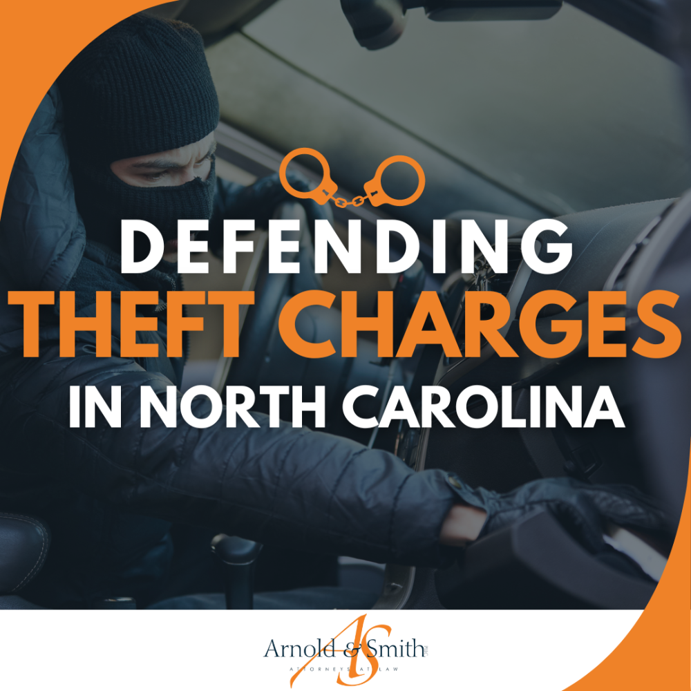 Defending Theft Charges in North Carolina — Charlotte Criminal Lawyer ...