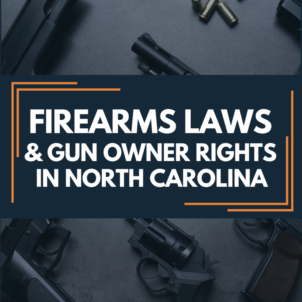 Firearms Laws and Gun Owner Rights in North Carolina — Charlotte ...