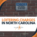 Loitering Charges in North Carolina — Charlotte Criminal Lawyer Blog — December 11, 2024