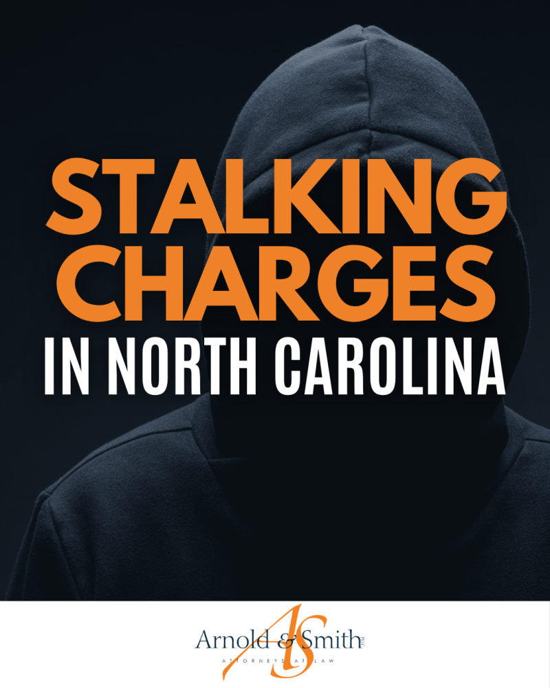 Stalking Charges in North Carolina — Charlotte Criminal Lawyer Blog ...